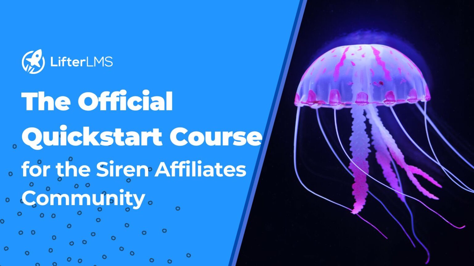 The Official Siren Affiliates Quickstart Course - LifterLMS Academy